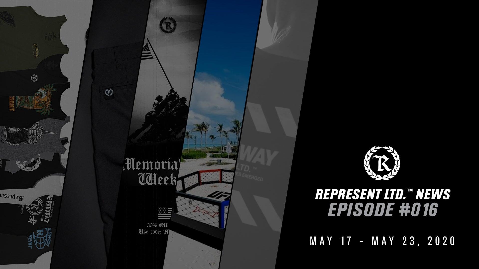 Represent Ltd.™ NEWS | Episode #016 [May 17 - May 23, 2020]
